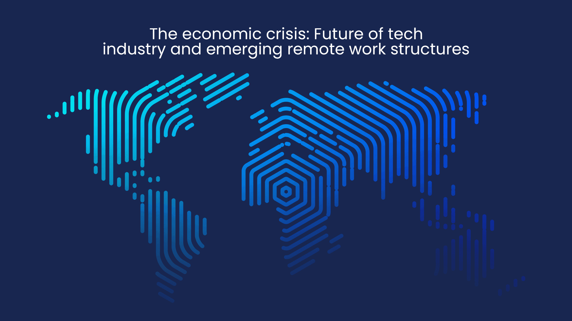 Future of Tech Industry and Emerging Remote Work Structures